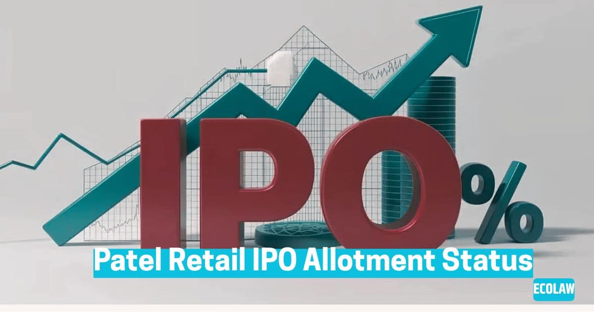 Patel Retail IPO Allotment Status: Latest GMP, Allotment Steps ...