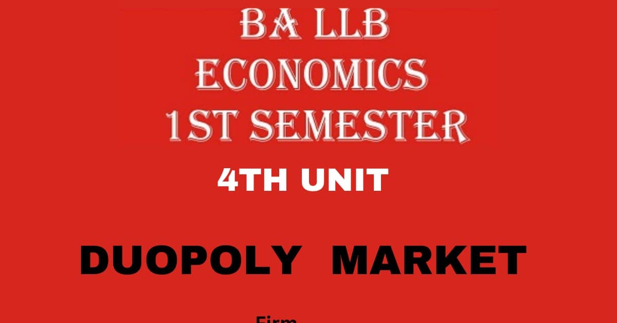 explain the features of duopoly market with its meaning.